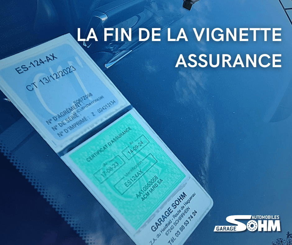 Fin de la vignette assurance au 1er avril 2024 - Garage Sohm